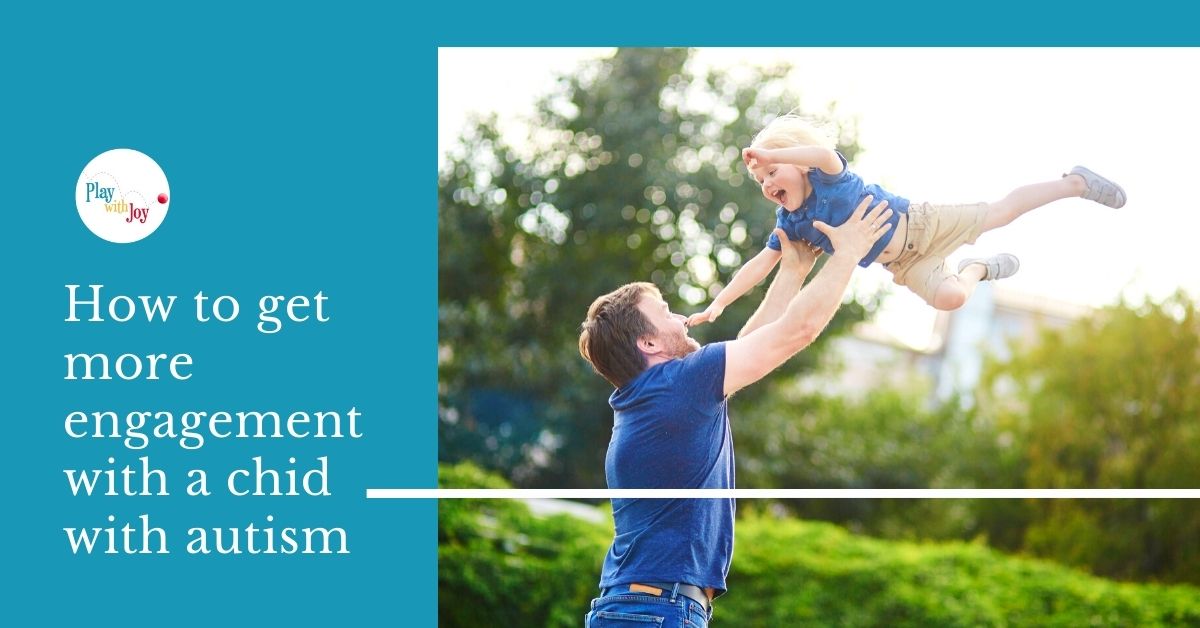 How To Get More Engagement With A Child With Autism – Autism Early Learning