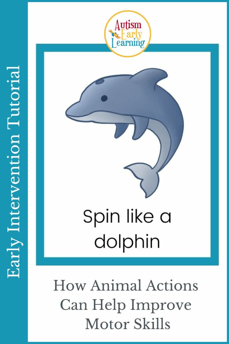 How Animal Actions Can Help Improve Motor Skills – Autism Early Learning
