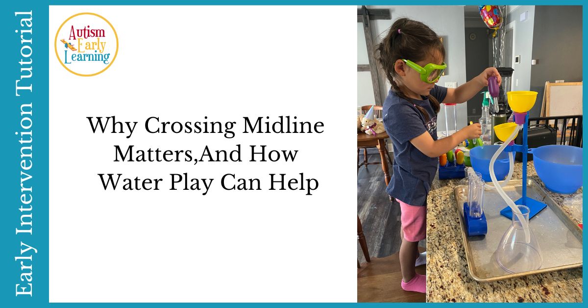 Why Crossing Midline Matters, And How Water Play Can Help – Autism ...