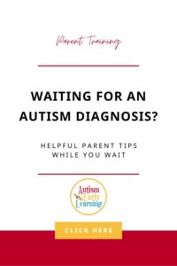 Proactive Steps To Take When Waiting For An Autism Diagnosis – Autism ...